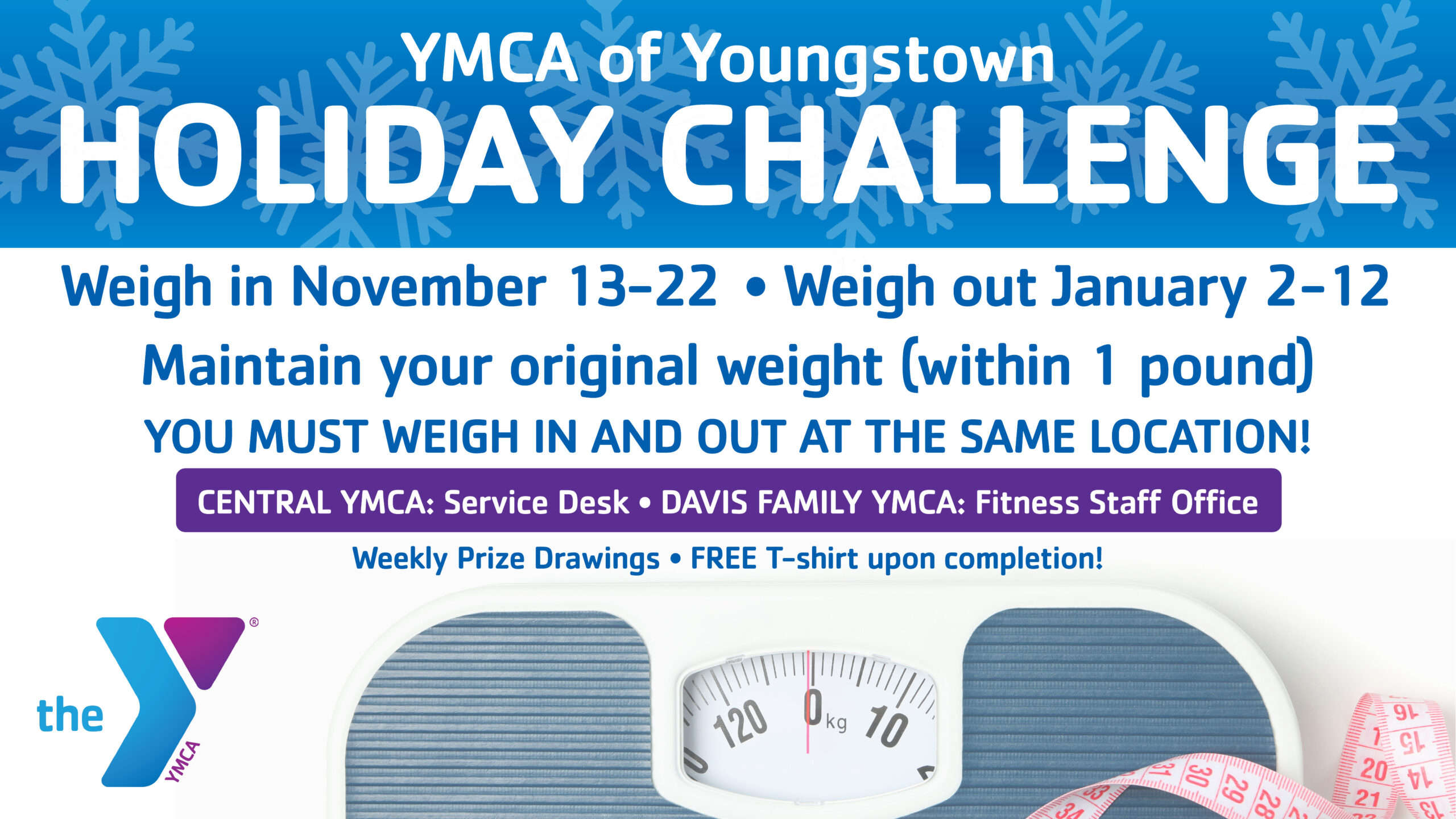 YMCA OF YOUNGSTOWN HOLIDAY CHALLENGE WEIGH IN - YMCA of Youngstown